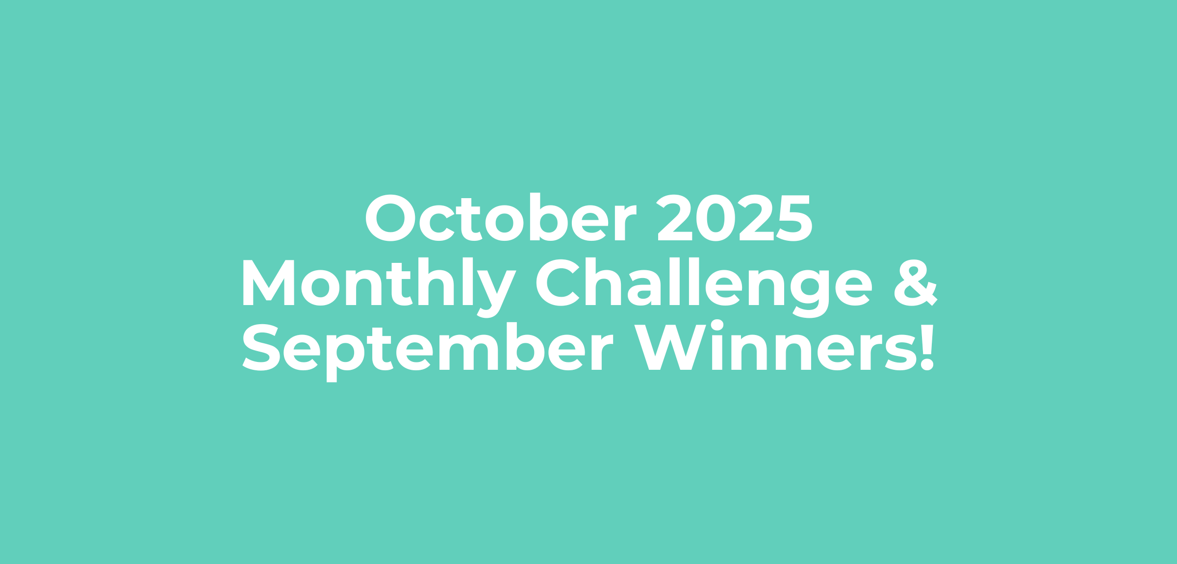October Monthly Challenge + September Winners! – Kingston Crafts